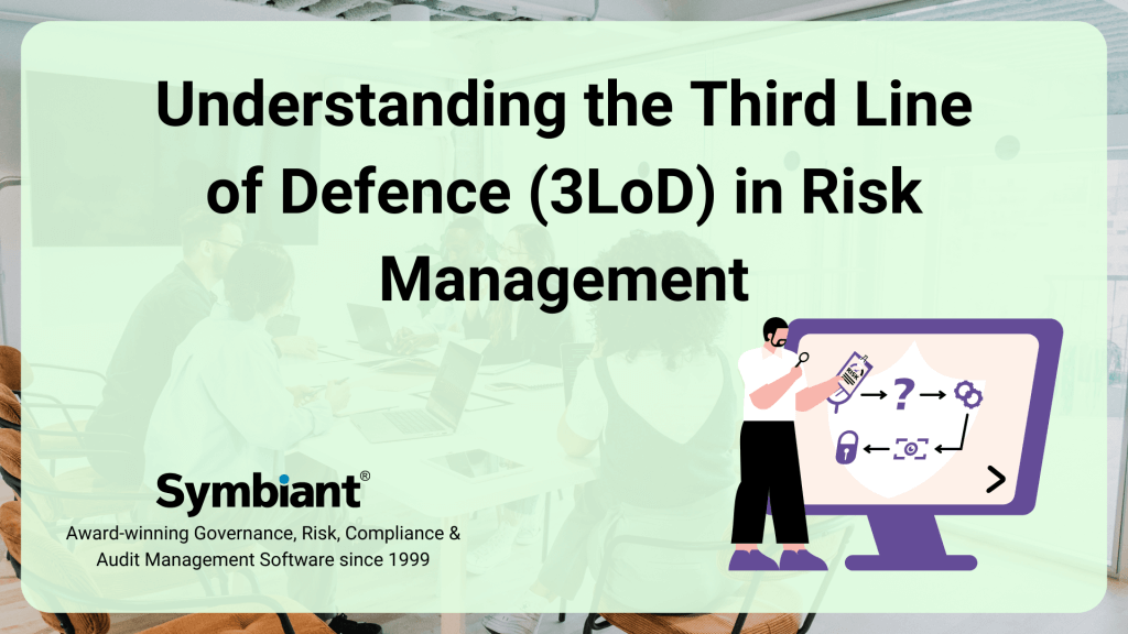 Understanding the Third Line of Defence in Risk Management - Symbiant